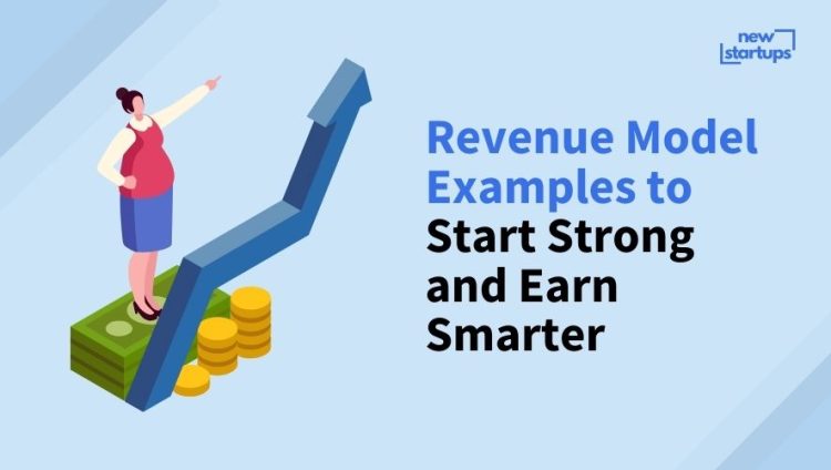 Revenue Model Examples to Start Strong and Earn Smarter